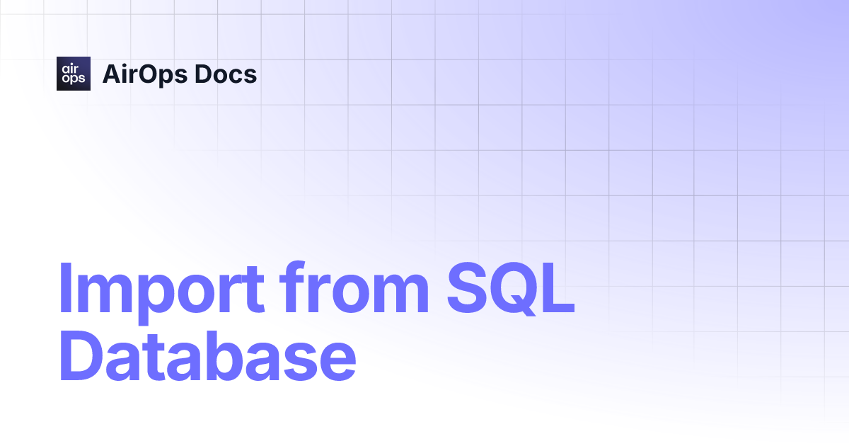 Import from SQL Database | Documentation