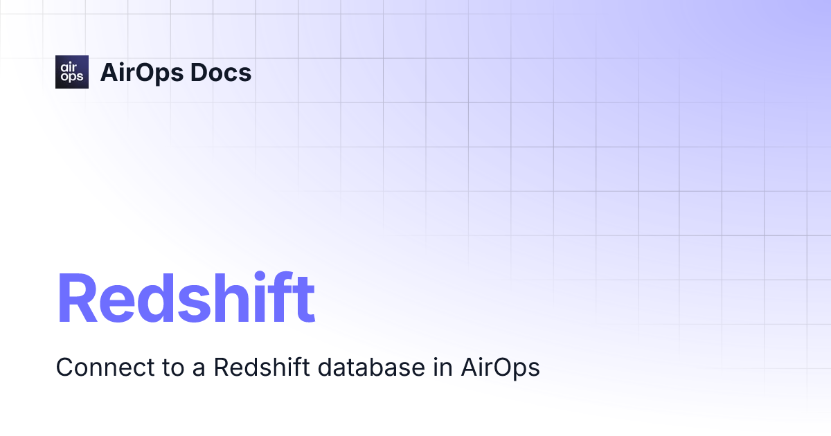 Redshift | AirOps Docs