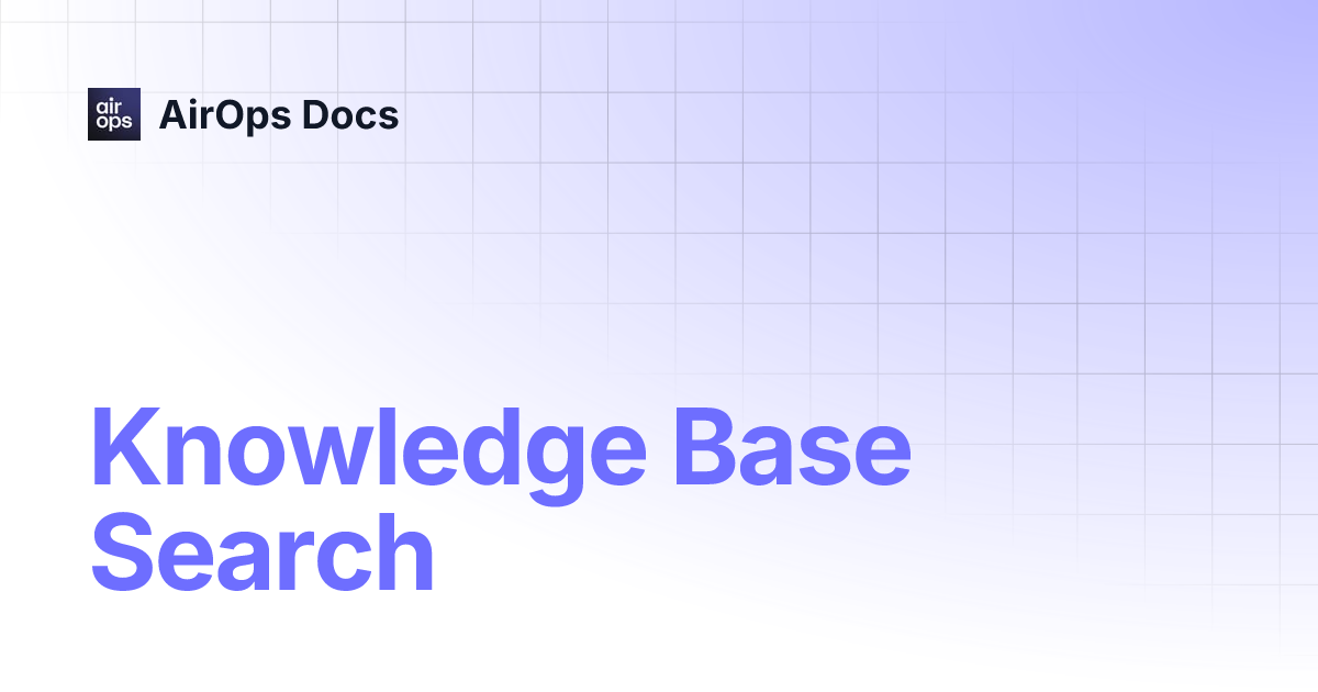 Knowledge Base Search | AirOps Docs