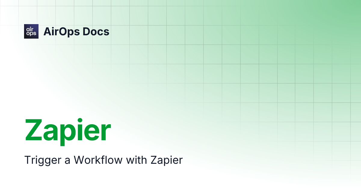 Zapier | AirOps Docs