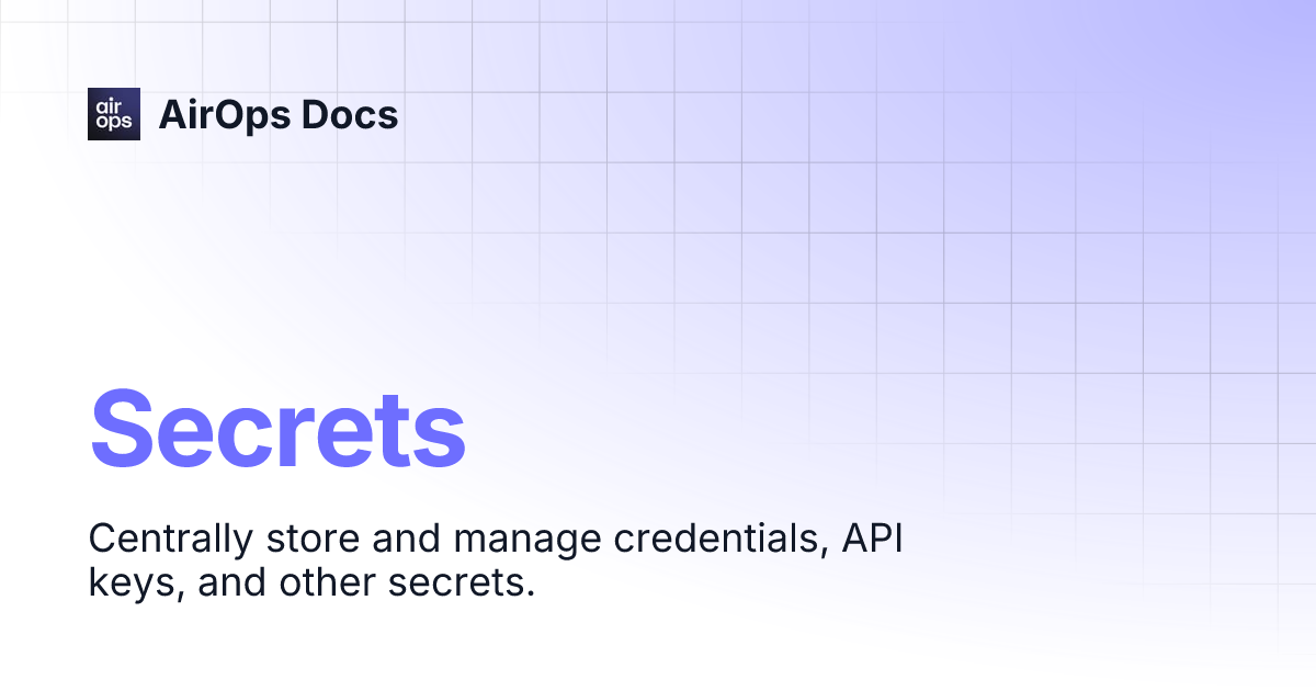 Secrets | AirOps Docs